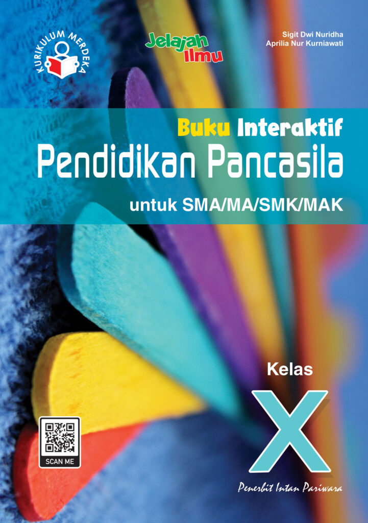Buku Interaktif Pendidikan Pancasila Kelas X SMA/MA/SMK/MAK – Intan ...