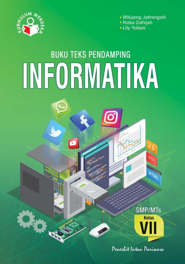 Buku Teks Pendamping INFORMATIKA SMP/MTs Kelas VII – Intan Pariwara Edukasi
