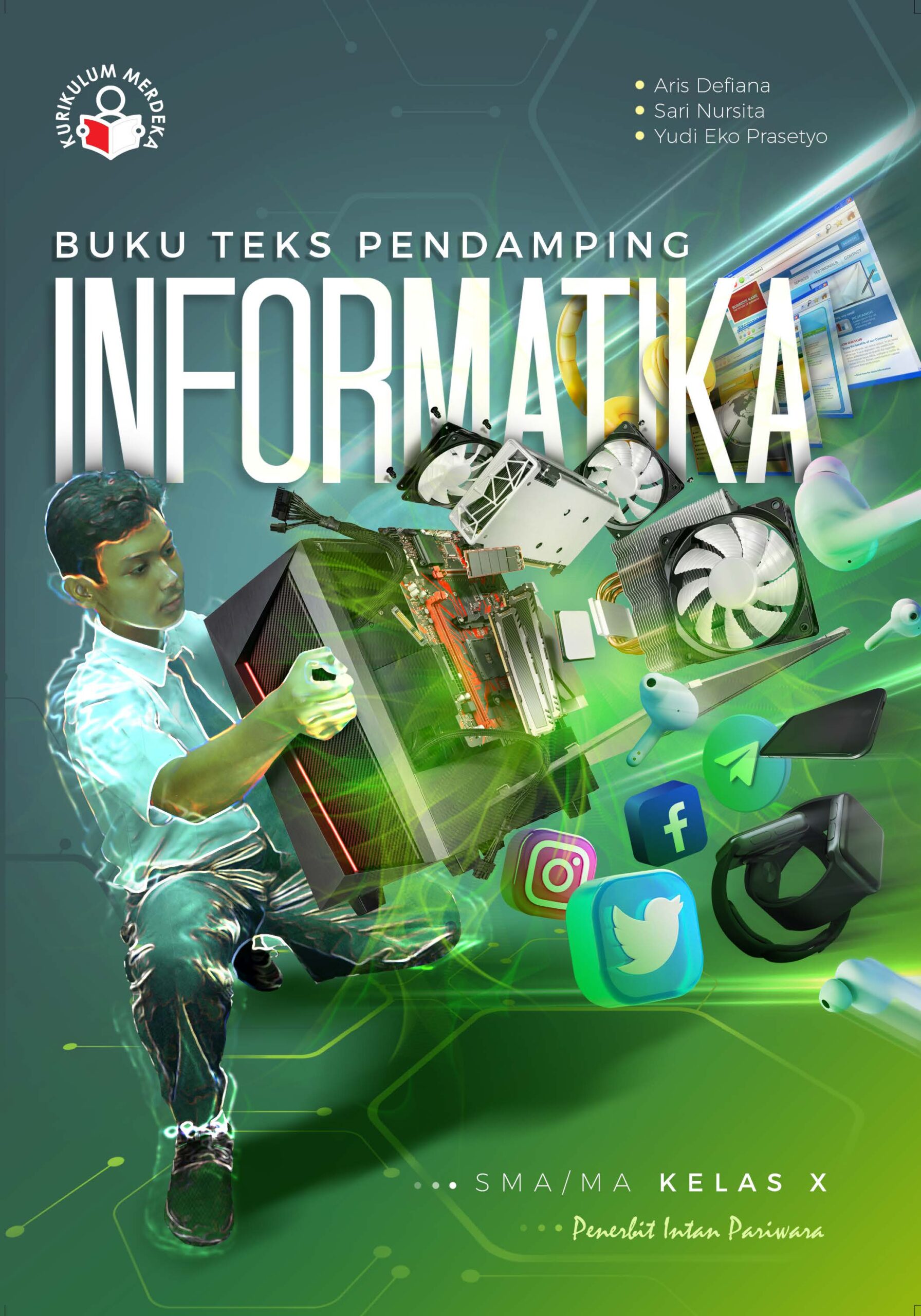 Buku Teks Pendamping INFORMATIKA SMA/MA Kelas X – Intan Pariwara Edukasi